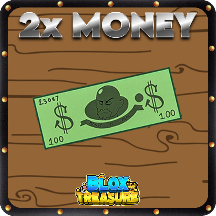 2x Money – Blox Treasure