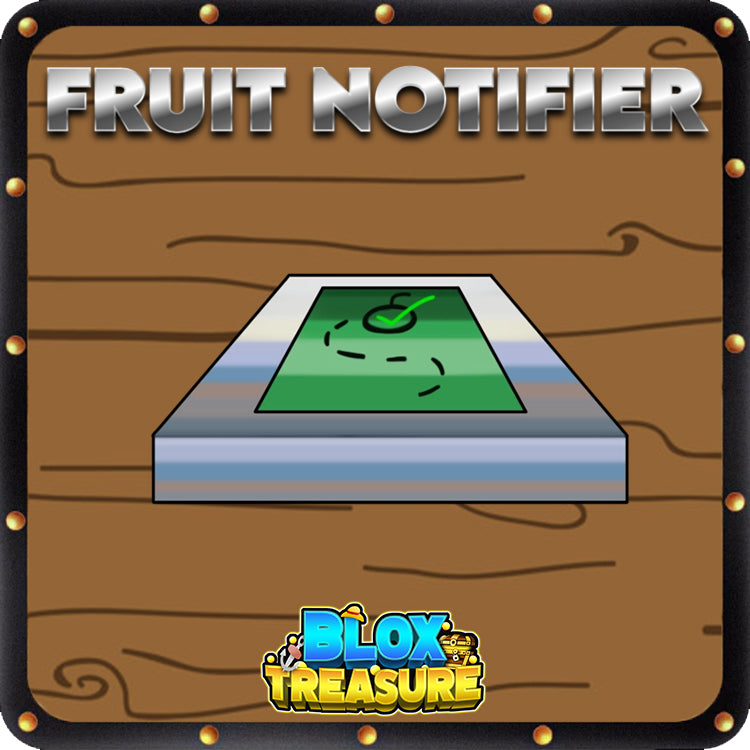 Fruit Notifier – Blox Treasure